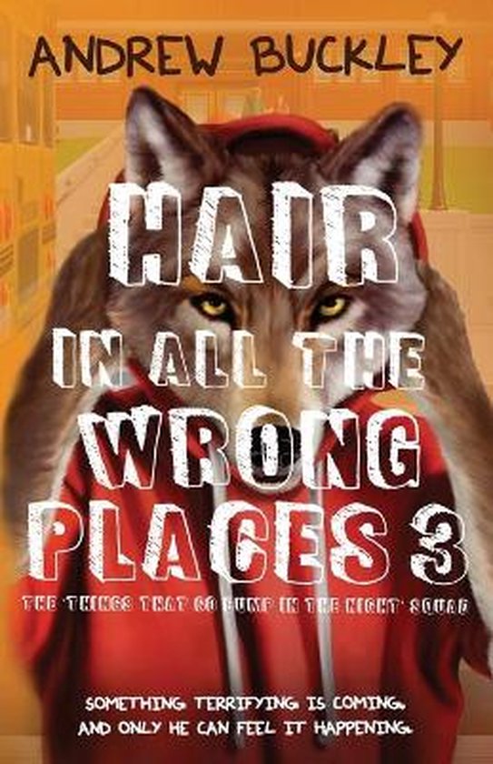 Perils of Growing Up Werewolf- Hair in All the Wrong Places 3, Andrew ...