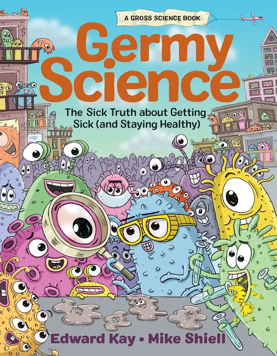 Gross Science - Germy Science (ebook), Edward Kay | 9781525304538 ...