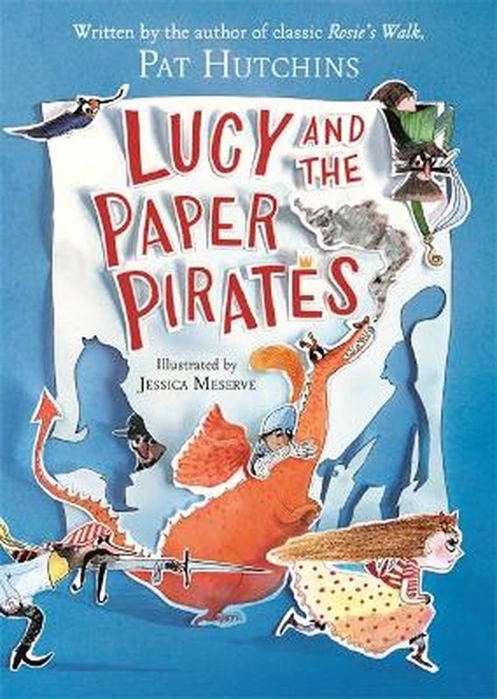 Lucy and the Paper Pirates, Pat Hutchins | 9781444953114 | Boeken | bol.com