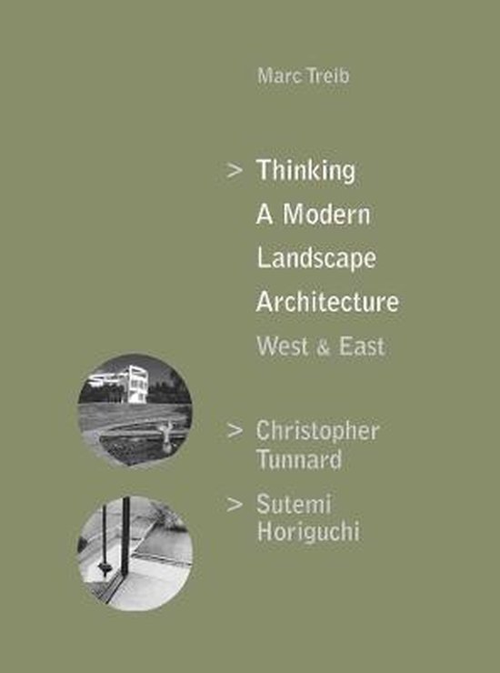 Thinking a Modern Landscape Architecture, West & East, Marc Treib ...