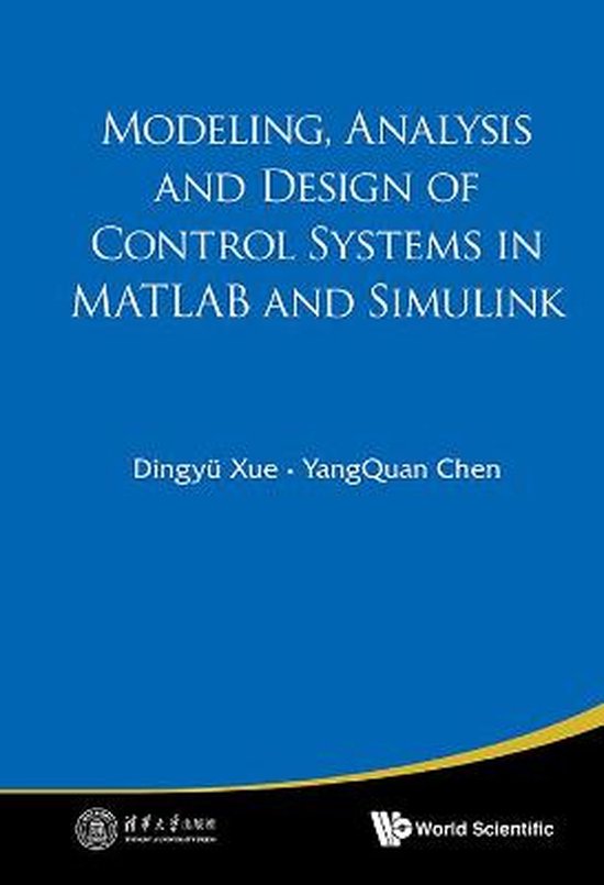 Modeling, Analysis And Design Of Control Systems In Matlab And Simulink |... | bol.com