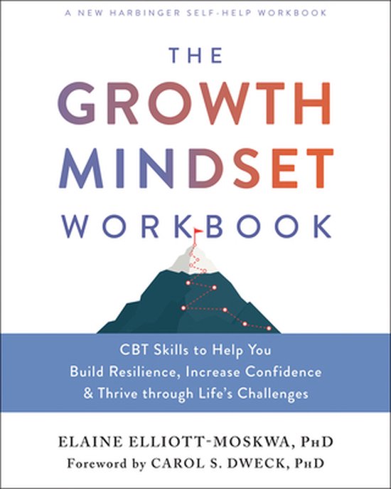 The Growth Mindset Workbook, Elaine Elliott-moskwa | 9781684038299 ...