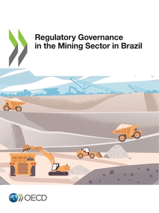 Regulatory Governance in the Mining Sector in Brazil | 9789264815131 ...