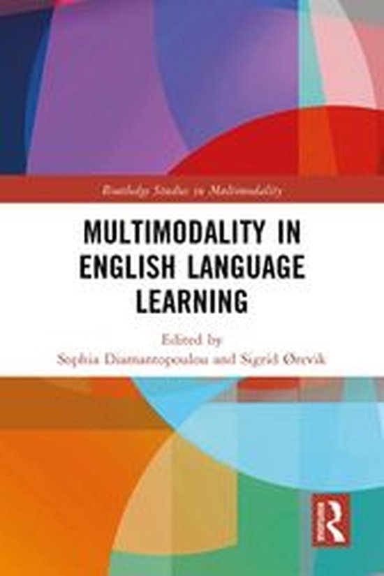Routledge Studies in Multimodality - Multimodality in English Language ...