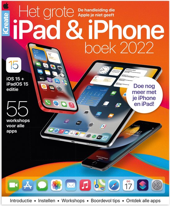 iCreate - Het grote iPad en iPhoneboek 2022 | bol