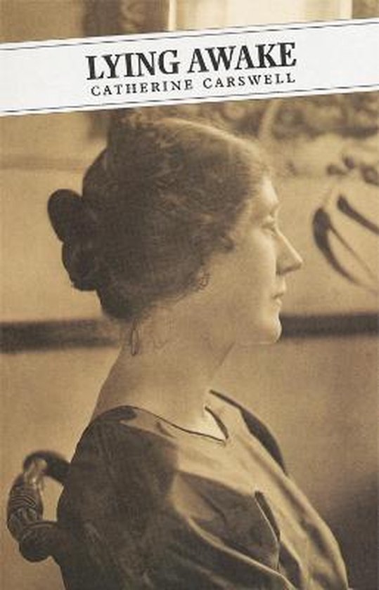 Lying Awake, Catherine Carswell | 9780862416836 | Boeken | bol.com