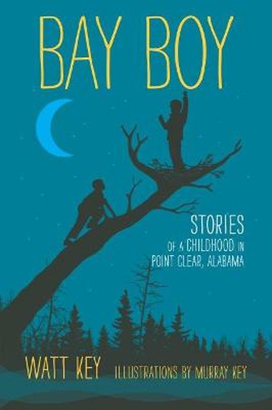 Bay Boy, Watt Key | 9780817320355 | Boeken | bol.com
