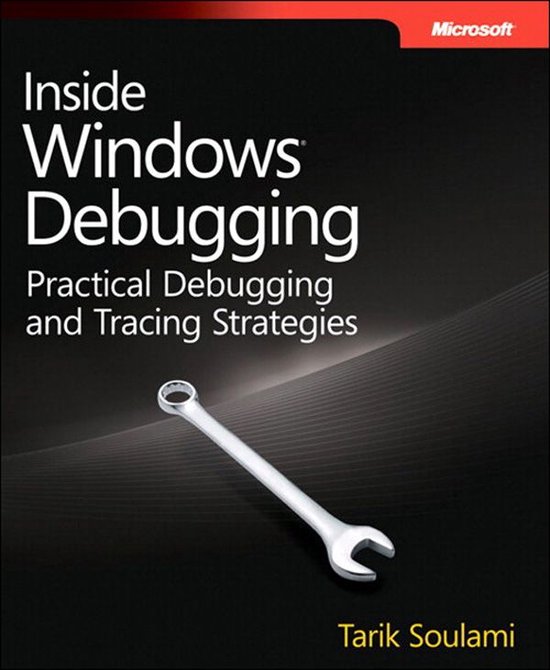 Inside Windows Debugging (ebook), Tarik Soulami | 9780735673489 | Boeken | bol.com