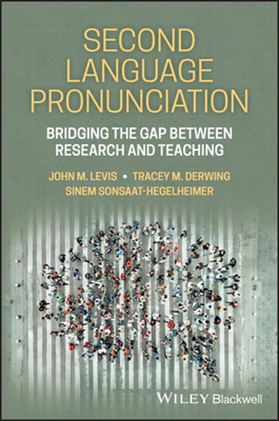 Second Language Pronunciation – Bridging the Gap Between Research and ...