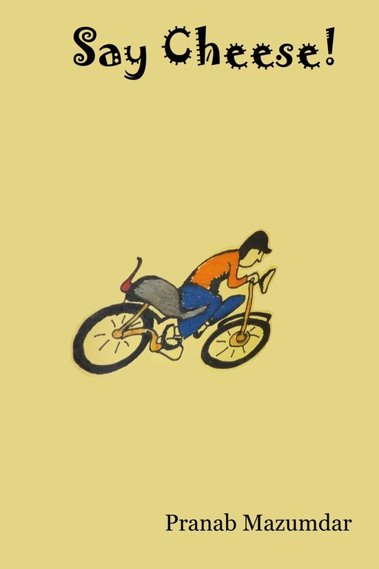 Say Cheese! (ebook), Pranab Mazumdar | 9780463573242 | Boeken | bol.com