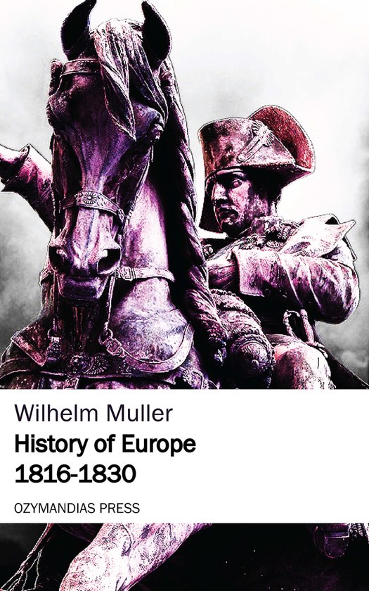 History of Europe 1816-1830 (ebook), Wilhelm Müller | 9781531279325 ...