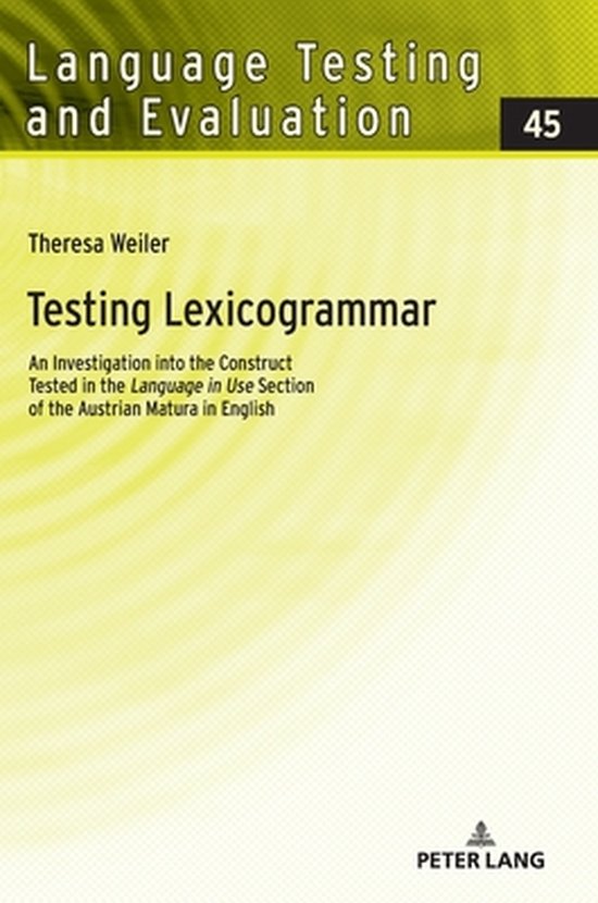 Language Testing and Evaluation- Testing Lexicogrammar, Theresa Weiler ... Language Testing and Evaluation- Testing Lexicogrammar, Theresa Weiler ...