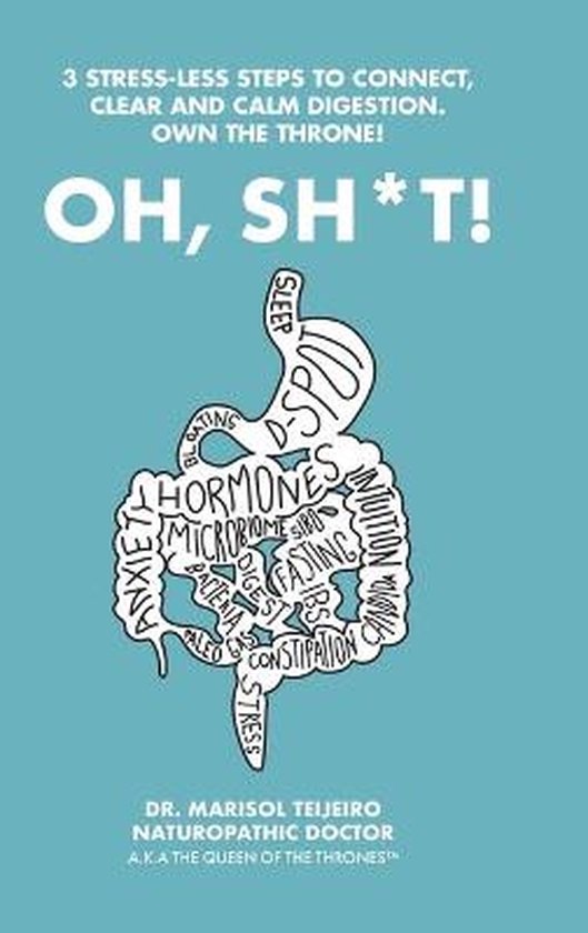 Oh, Sh*T!, Dr Marisol Teijeiro | 9781982240783 | Boeken | bol.com