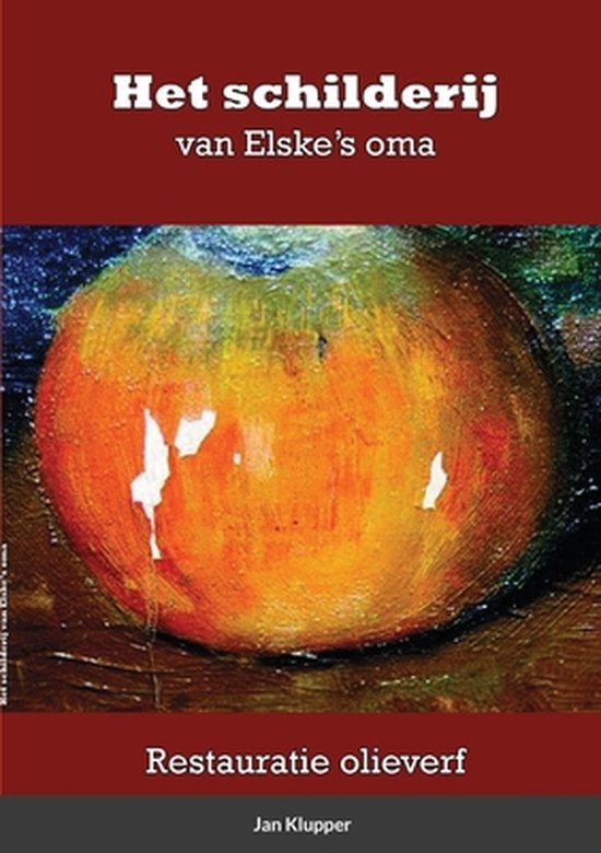 Het schilderij van Elske's oma, Jan Klupper | 9781716825590 | Boeken | bol