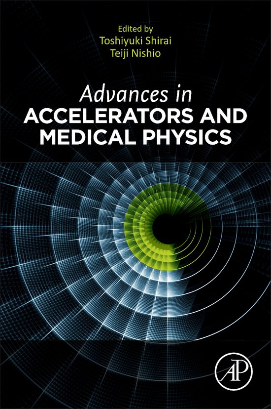 Advances in Accelerators and Medical Physics (ebook) | 9780323991926 ...