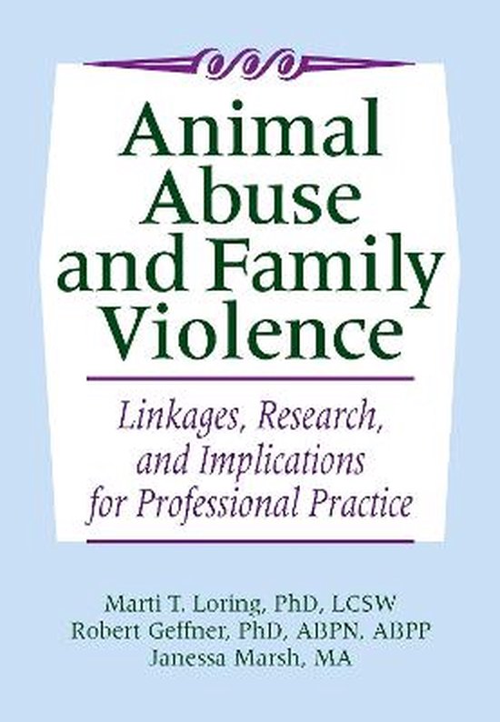 Animal Abuse And Family Violence, Marti t. Loring | 9780789038180 ...