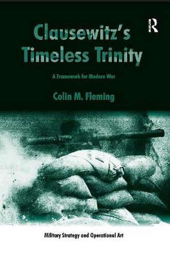 Military Strategy and Operational Art- Clausewitz's Timeless Trinity ...