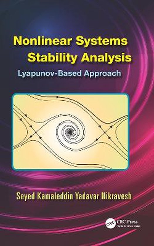 Nonlinear Systems Stability Analysis | 9781466569287 | Seyed Kamaleddin ... Nonlinear Systems Stability Analysis | 9781466569287 | Seyed Kamaleddin ...