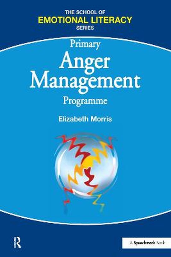 Anger Management Programme - Primary, Elizabeth Morris | 9780863887147 | Boeken | bol.com