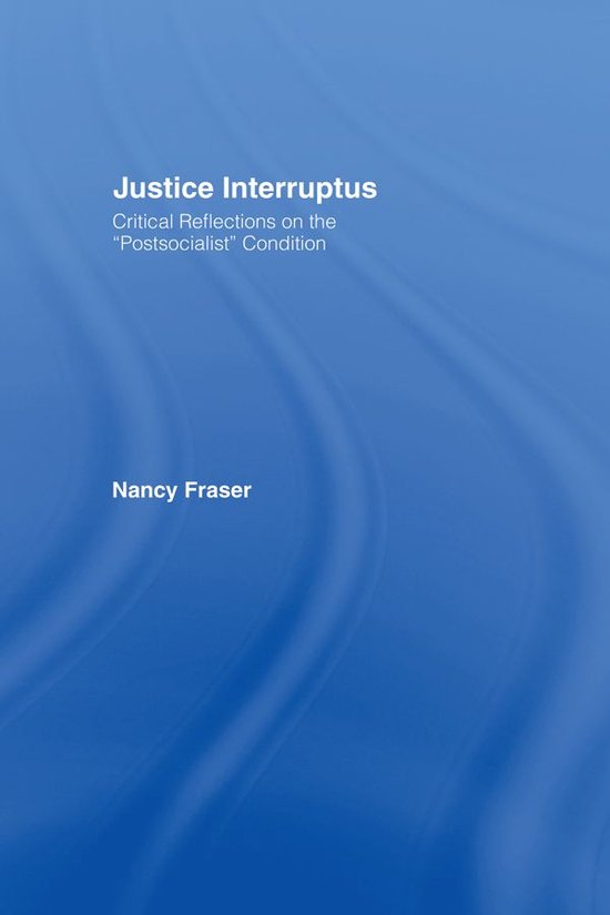 Justice Interruptus (ebook), Nancy Fraser | 9781317828075 | Boeken ...