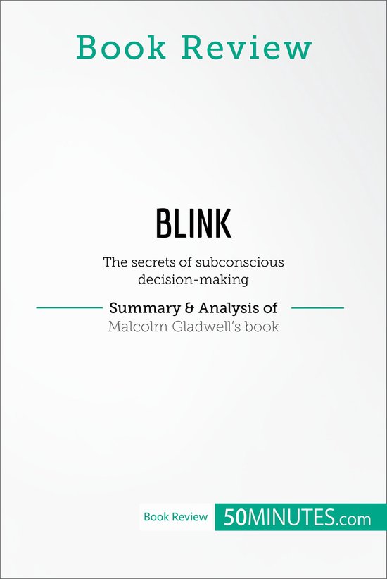 Book Review - Book Review: Blink by Malcolm Gladwell (ebook), 50Minutes ...