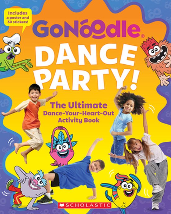 Dance Party! the Ultimate Dance-Your-Heart-Out Activity Book (Gonoodle ...
