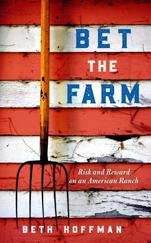 Bet the Farm (ebook), Beth Hoffman | 9781642831603 | Boeken | bol.com