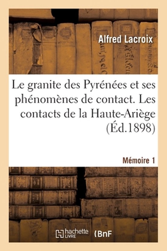 Le Granite Des Pyrénées Et Ses Phénomènes de Contact. Les Contacts de ...