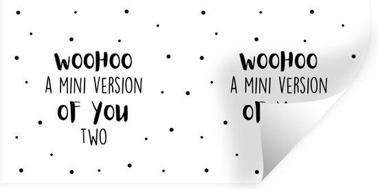Muurstickers - Sticker Folie - Woohoo a mini version of you two ...