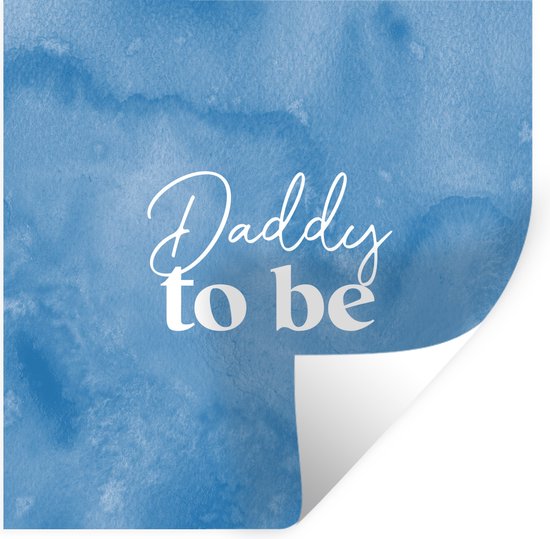 Muurstickers - Sticker Folie - Daddy to be - Papa - Quotes - Spreuken ...