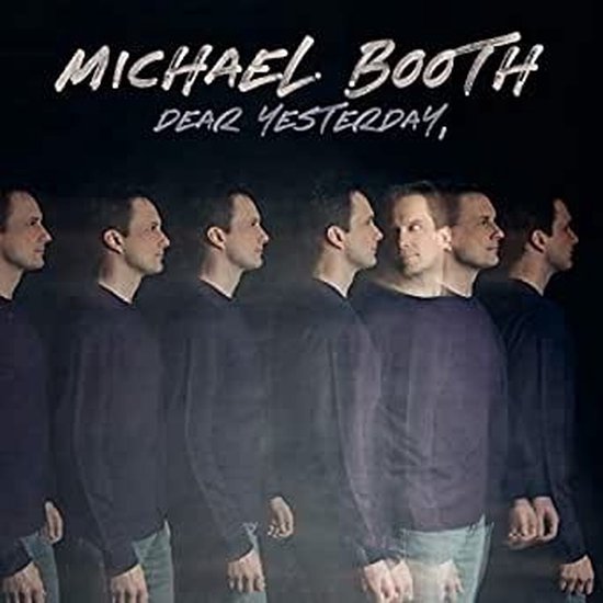 Michael Booth - Dear Yesterday (CD), Michael Booth | CD (album ...
