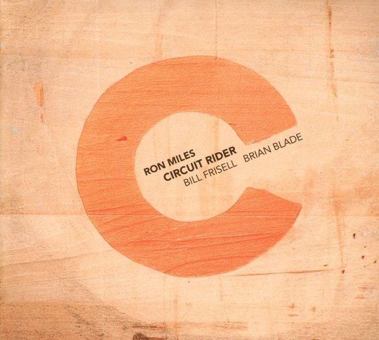 Circuit Rider (CD), Miles, Ron - Frissell, Bill - Blade, Brian | Muziek ...