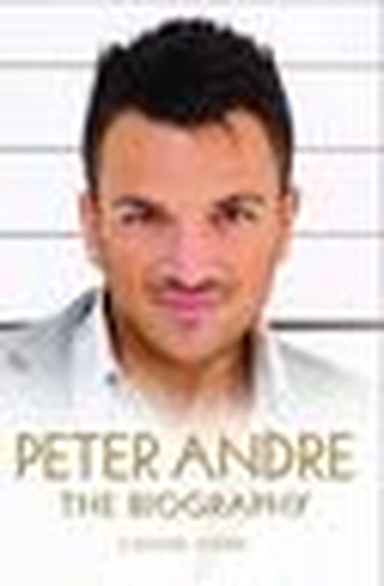 Peter Andre - The Biography (ebook), Louise Ford | 9781782196952 ...