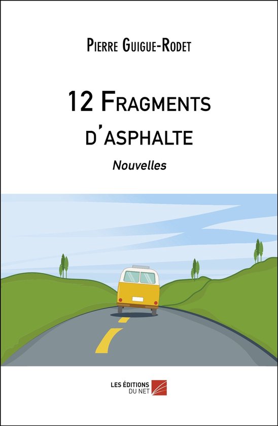 12 Fragments d'asphalte (ebook), Pierre Guigue-Rodet | 9782312083667 ...