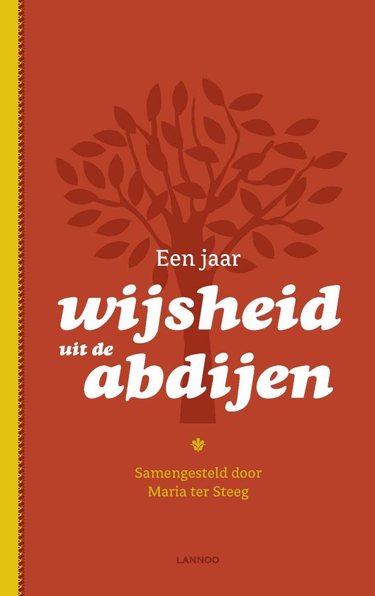 Een jaar wijsheid uit de abdijen, Maria ter Steeg | 9789020992441 ...