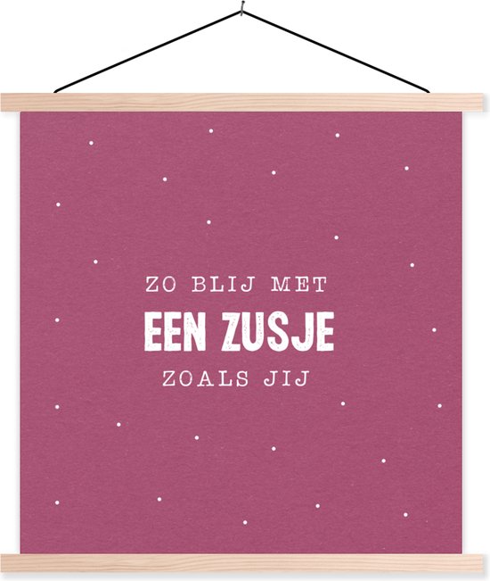 Posterhanger incl. Poster - Schoolplaat - Quotes - Zussen - Zo blij met ...