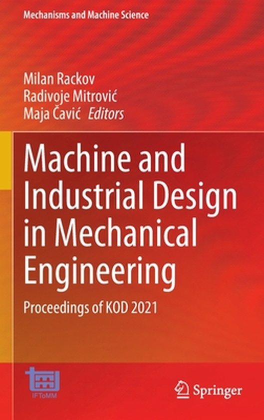 Mechanisms and Machine Science- Machine and Industrial Design in Mechanical... | bol.com
