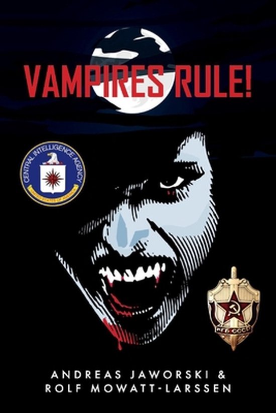 Vampires Rule!, Rolf Mowatt-Larssen | 9781667821610 | Boeken | bol.com