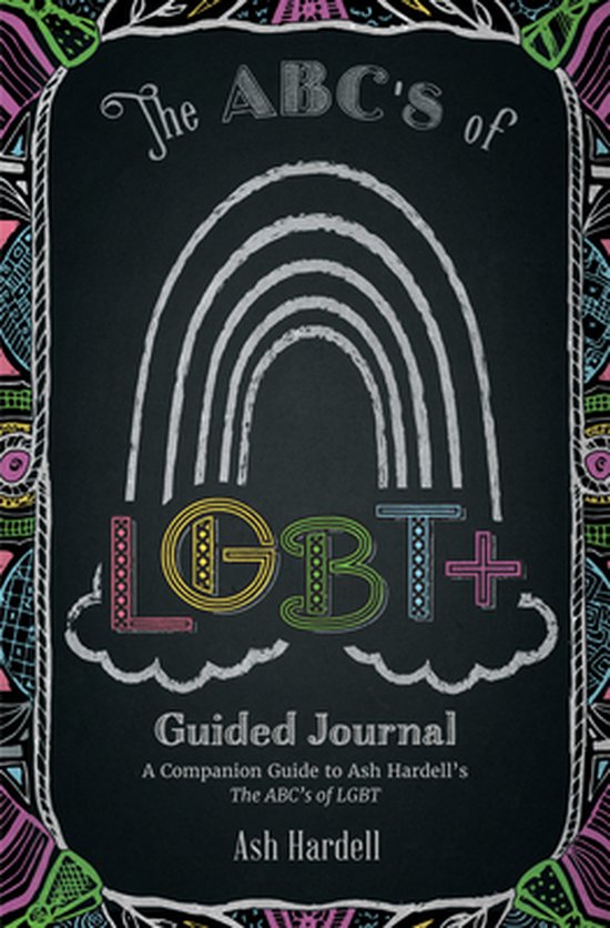 Abcs Of Lgbt Guided Journal A Companion Guide To Ash Hardells The