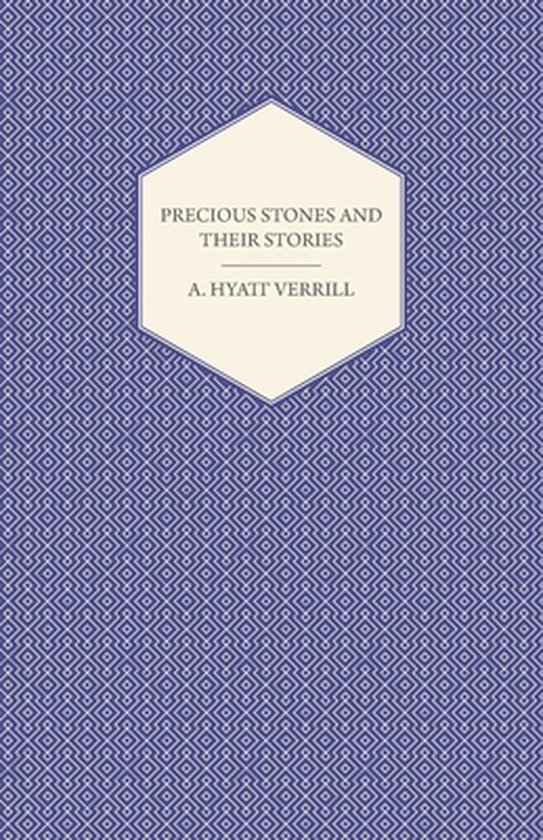 Precious Stones and Their Stories - An Article on the History of ...