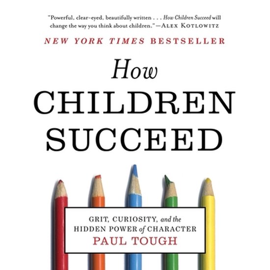 How Children Succeed, Paul Tough | 9781094145723 | Boeken | bol.com