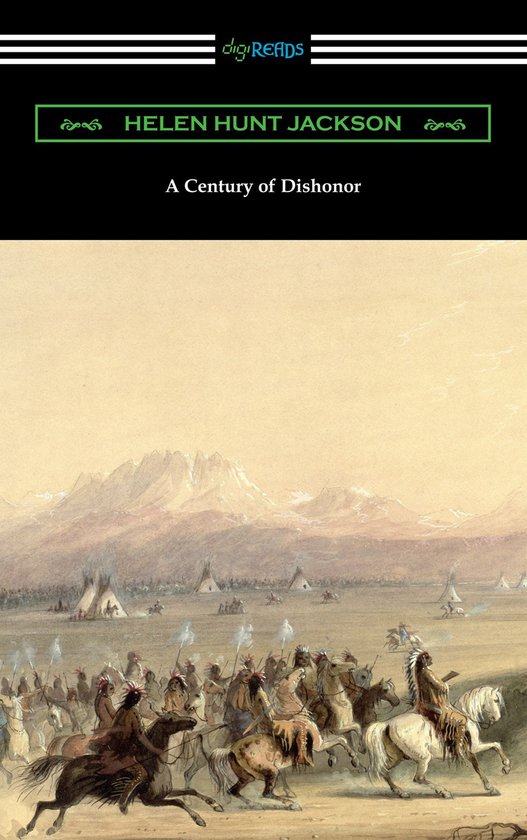 A Century of Dishonor (ebook), Helen Hunt Jackson | 9781420980028 ...