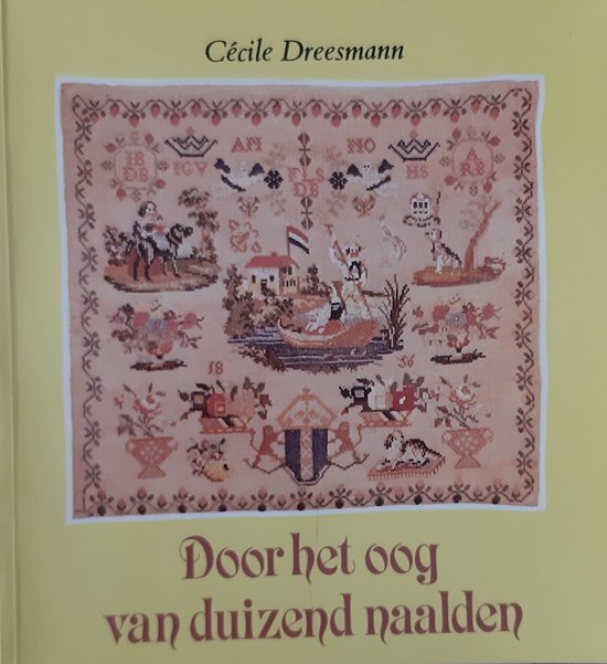 Door het oog van duizend naalden, Cecile Dreesmann | 9789003986955 ...