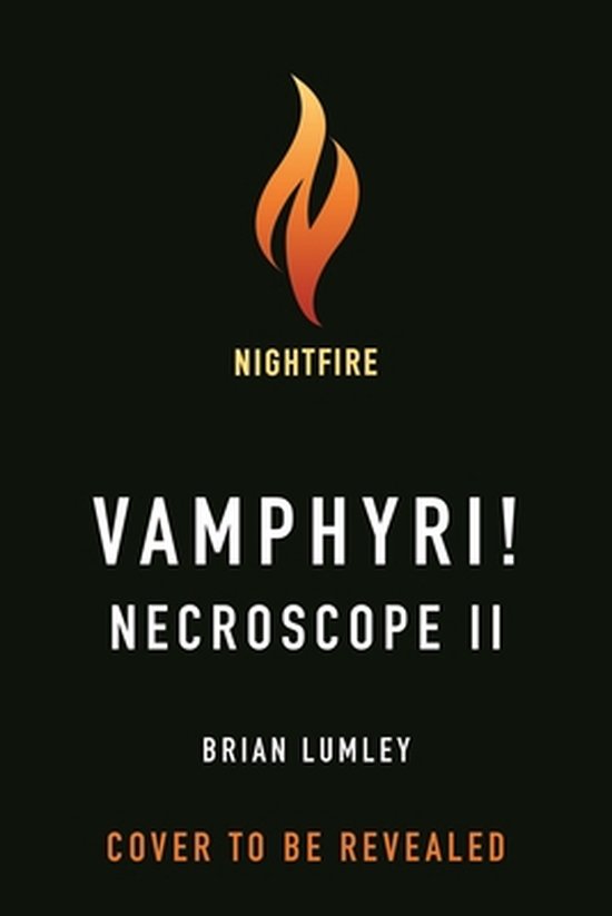 Necroscope- Necroscope II: Vamphyri!, Brian Lumley | 9781250863553 ...