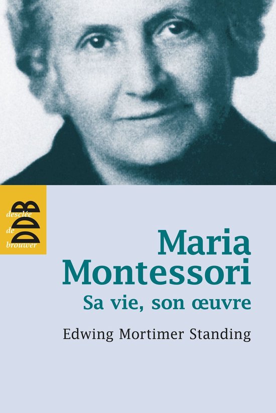 Maria Montessori (ebook), Edwin Mortimer Standing | 9782220023144 ...
