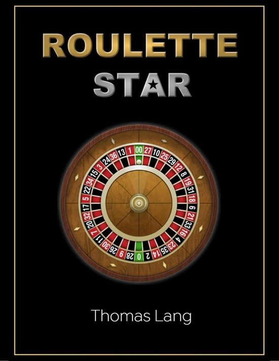 Roulette Star (ebook), Thomas Lang | 9780359441501 | Boeken | bol