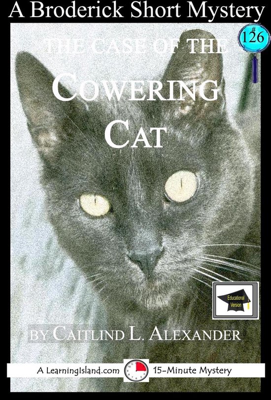 Educational Versions - The Case of the Cowering Cat: A 15-Minute ...