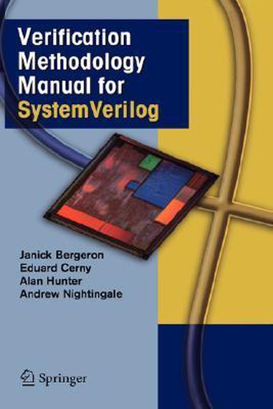 Verification Methodology Manual for SystemVerilog | 9780387255385 | Janick Bergeron |... | bol.com