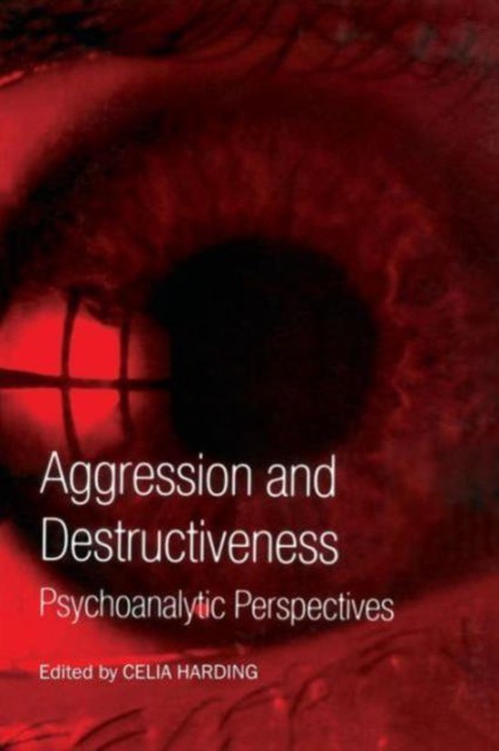 Aggression and Destructiveness | 9781583918852 | Celia Harding | Boeken ...