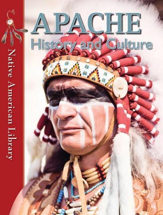 Apache History and Culture (ebook), D L Birchfield | 9781433966842 ... Apache History and Culture (ebook), D L Birchfield | 9781433966842 ...